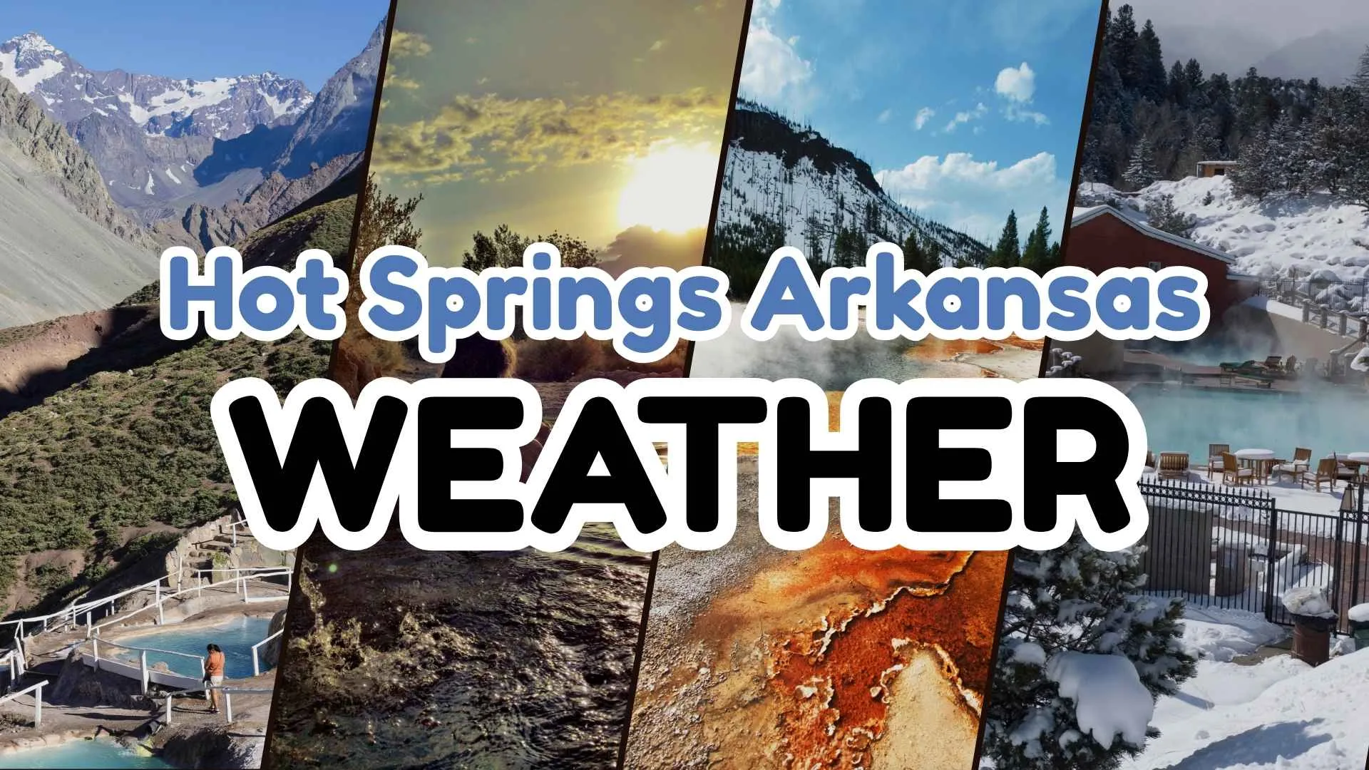 Hot Springs Arkansas Weather: Best Time to Visit by Season