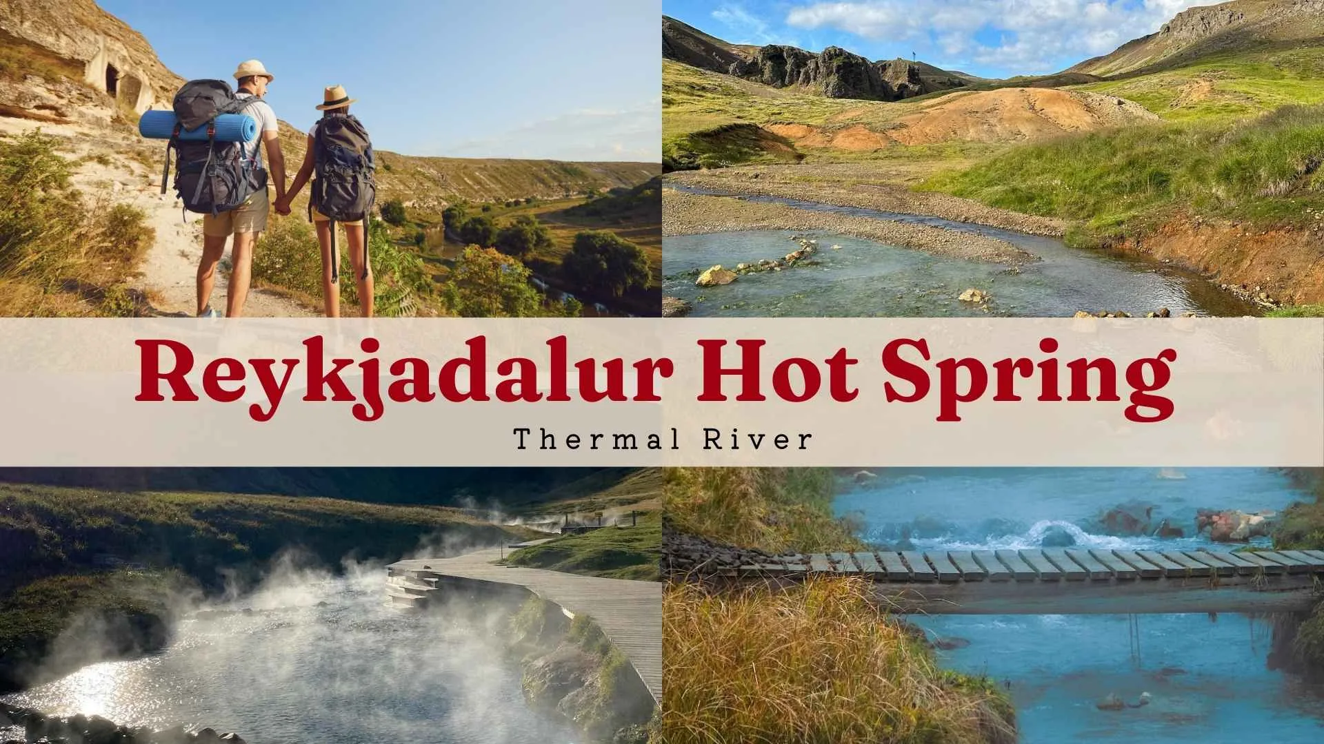 Reykjadalur Hot Spring Thermal River: Guide to Iceland's Natural Wonder